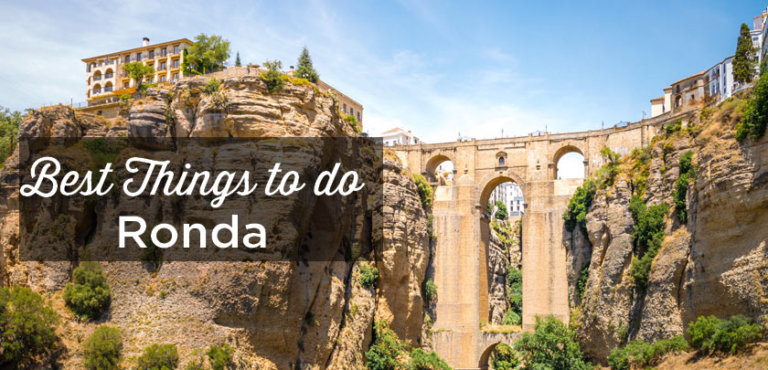 Visit Ronda: TOP 10 Things to Do and Must See | Spain Travel