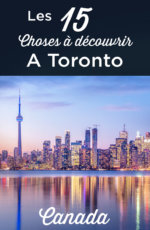 Visiter Toronto: TOP 17 des choses à faire et à voir | Voyage Canada
