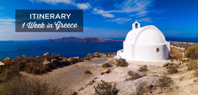 1 week in Greece: Epic 6-7-8 Day Itinerary (First Time Visit)