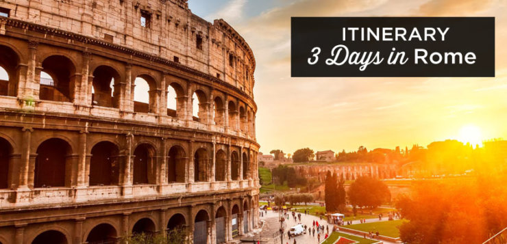 3 Days in Rome: The Perfect Itinerary (First Time Visit)