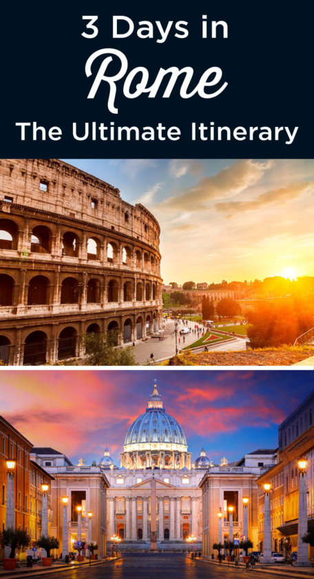 3 Days in Rome: The Perfect Itinerary (First Time Visit)