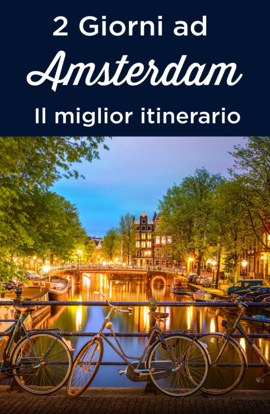 Cosa vedere ad Amsterdam in 2 Giorni | + Itinerario Perfetto