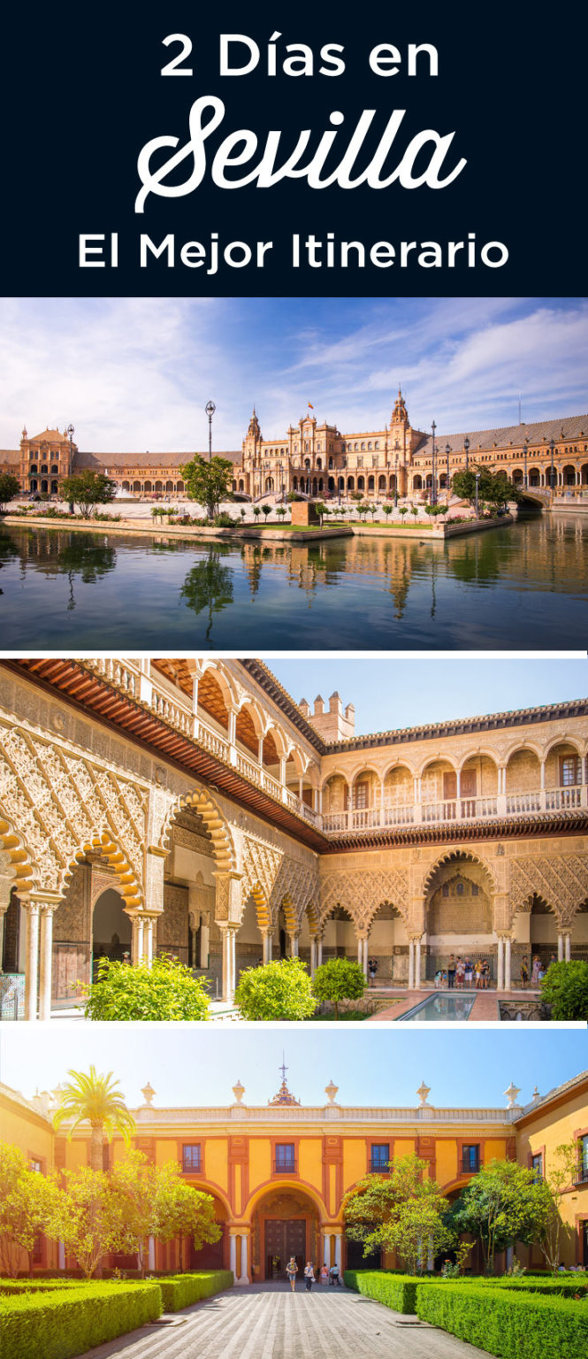 Sevilla en 2 días: Qué Ver, Hacer y Visitar | Itinerario 2023