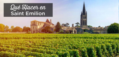 15 Cosas que Ver y Hacer en Saint Emilion (+ Consejos)