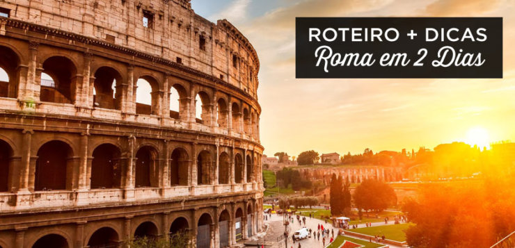 Roma em 2 Dias | Roteiro + Onde Ficar + Dicas (2026)