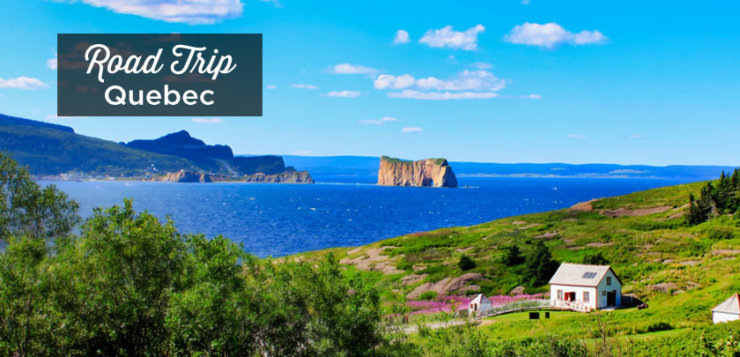 Road Trip Quebec: The 4 Best Itineraries + Tips (2025)