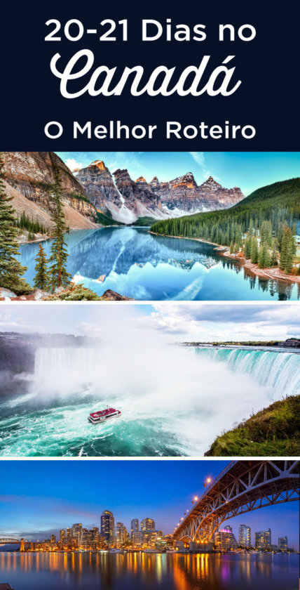 3 Semanas no Canadá: Roteiro de 20-21 Dias (+ Dicas)