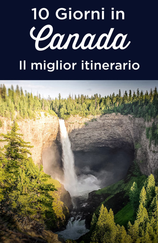 10 Giorni in Canada: Itinerario Perfetto (+ Consigli)