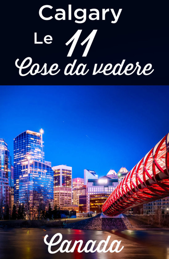 Cosa Vedere a Calgary? | TOP 11 + Consigli | (2023)