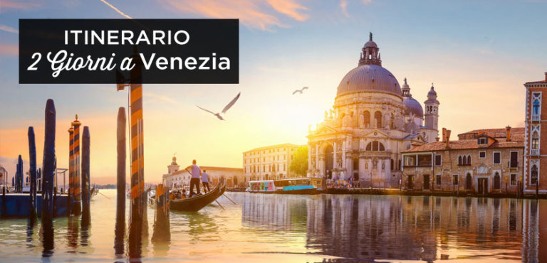 Cosa vedere a Venezia in 2 Giorni (Itinerario + Consigli)