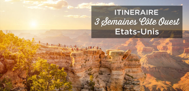 Road Trip Côte Ouest USA: Itinéraire de 3 Semaines (2023)