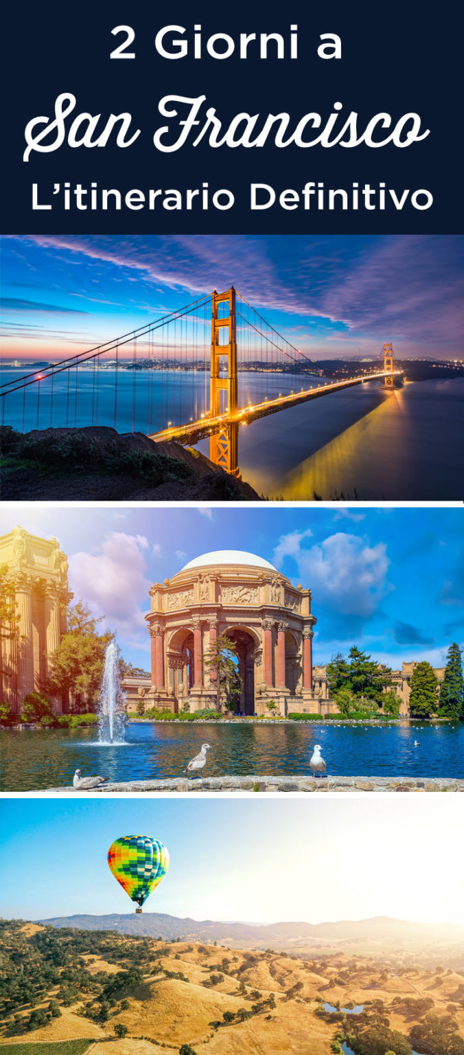 Cosa vedere a San Francisco in 2 Giorni (Itinerario + Consigli)