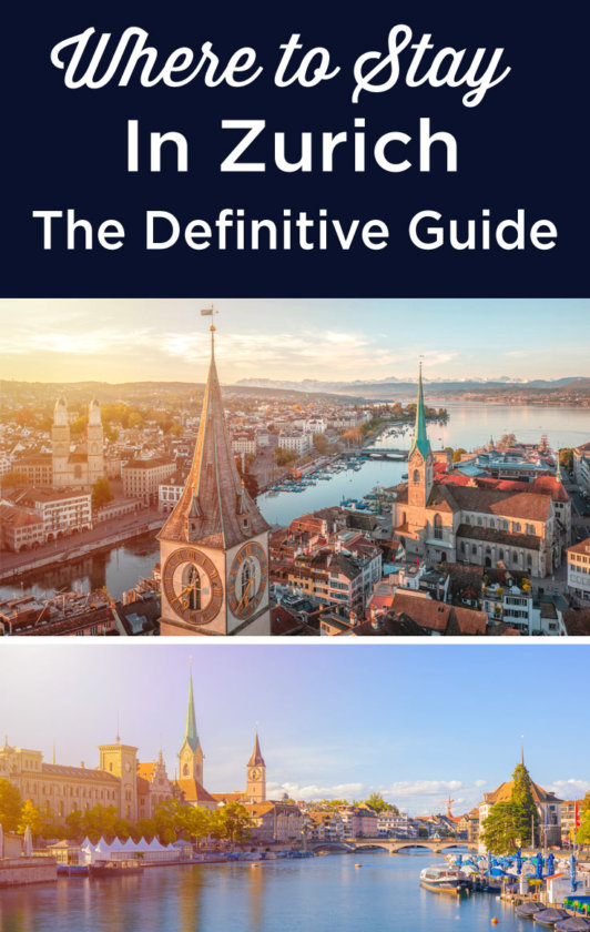 Where To Stay in Zurich? (For an EPIC First Time Visit)
