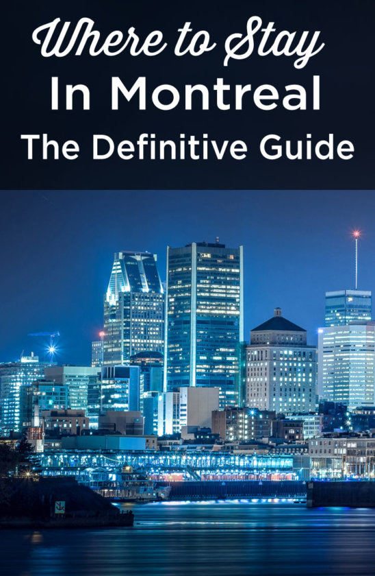 Where To Stay in Montreal? (For an EPIC First Time Visit)