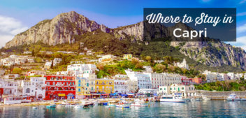 Where To Stay in Capri (For an EPIC First Time Visit)